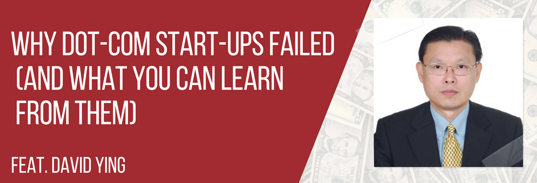 Episode 05 - Why Dot-Com Start-Ups Failed (And What You Can Learn)