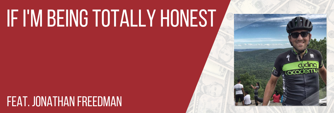 Ep23-Jonathan Freedman-If I'm Being Totally Honest