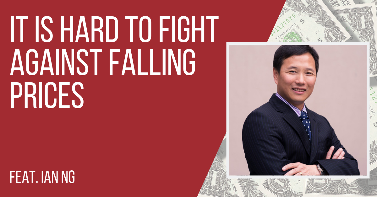 Ep79: Ian Ng – It is Hard to Fight Against Falling Prices - My Worst ...