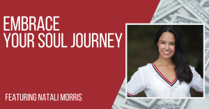 Ep117: Natali Morris – Embrace Your Soul Journey - My Worst Investment Ever