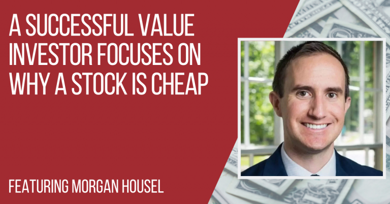Ep255: Morgan Housel – A Successful Value Investor Focuses on Why a ...