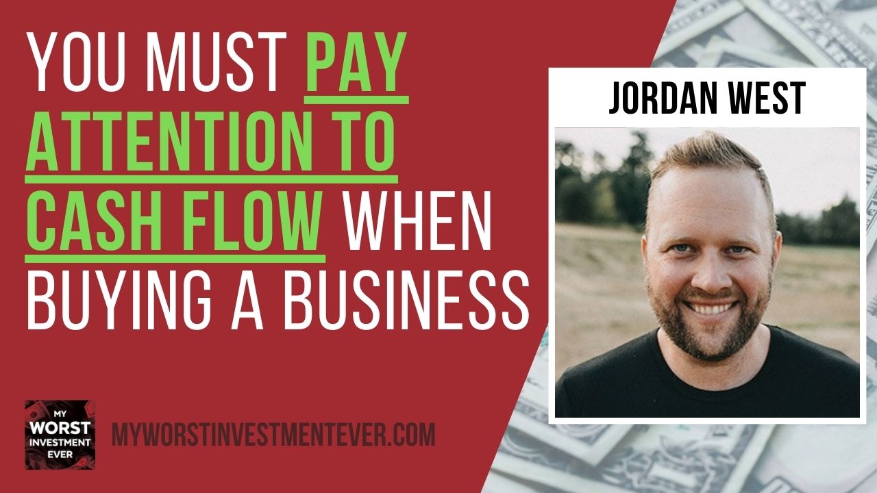 Ep326: Jordan West – You Must Pay Attention to Cash Flow When Buying a ...