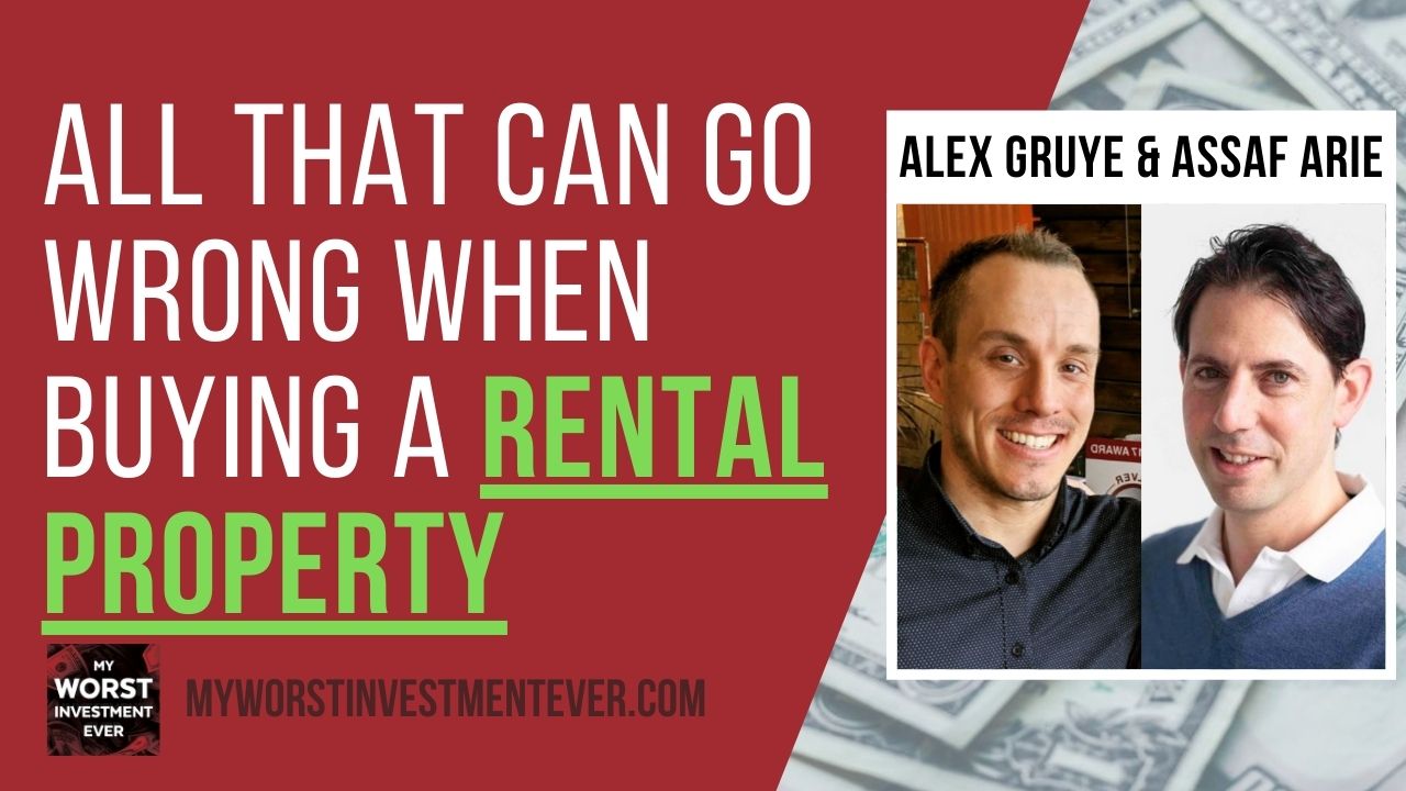 Ep458: Alex Gruye and Assaf Arie – All That Can Go Wrong When Buying a ...