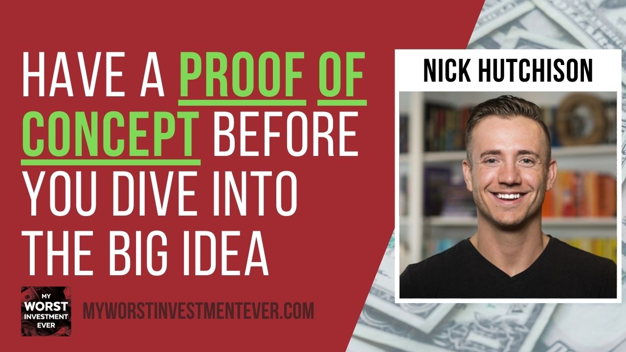 Ep728: Nick Hutchison – Have a Proof of Concept Before You Dive Into ...