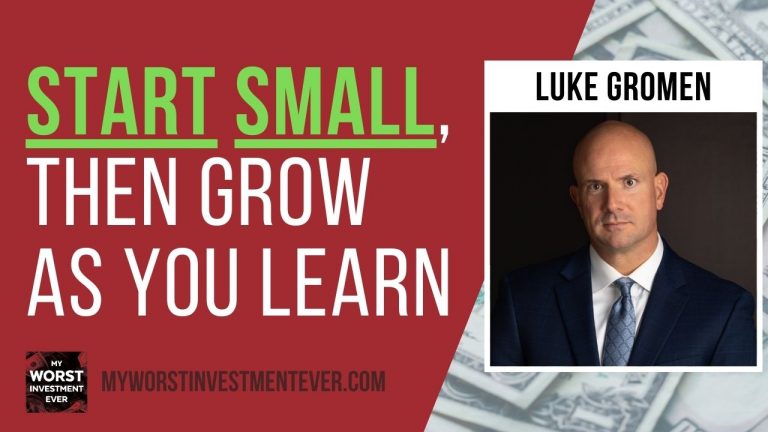 Ep751: Luke Gromen – Start Small, Then Grow as You Learn - My Worst ...