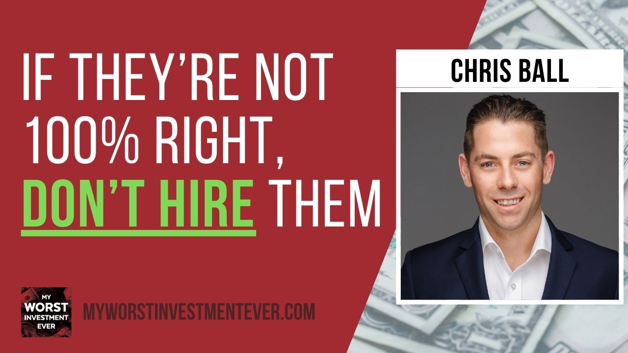 Ep782: Chris Ball - If They’re Not 100% Right, Don’t Hire Them - My ...