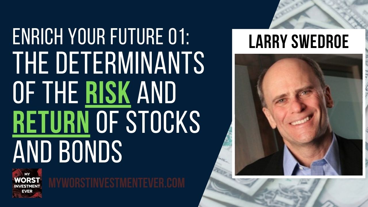 Enrich Your Future 01: The Determinants of the Risk and Return of ...