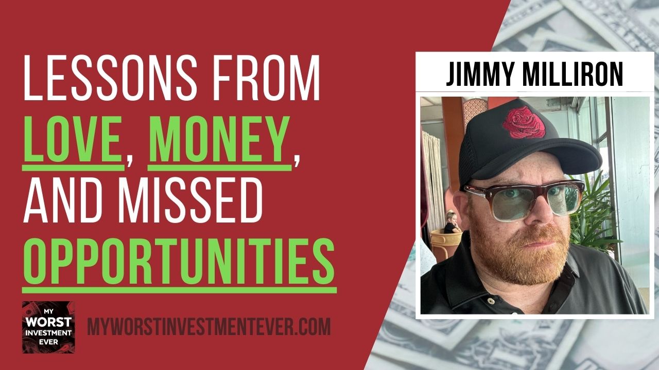 Ep797: Jimmy Milliron - Lessons From Love, Money, and Missed ...